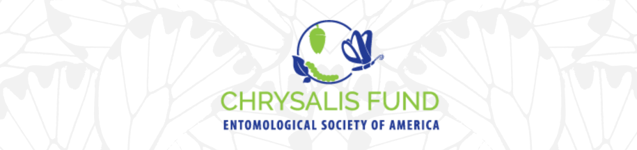 Chrysalis Fund: Apply for Funding | Entomological Society of America